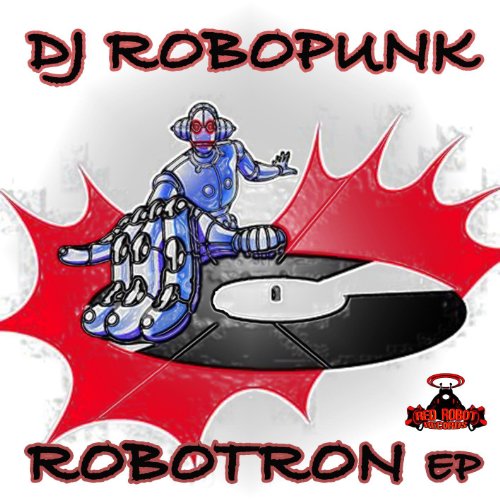 Play Robotron Ep by DJ Robopunk on Amazon Music