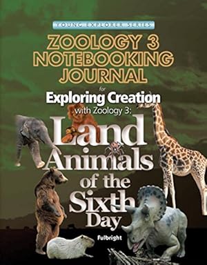 Exploring Creation with Zoology 3: Land Animals of the Sixth Day (Young ...