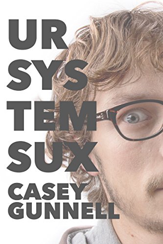 UR SYSTEM SUX (English Edition) eBook : Gunnell, Casey: Amazon.fr ...