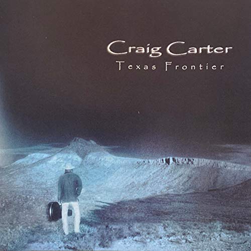 Play Texas Frontier by Craig Carter on Amazon Music