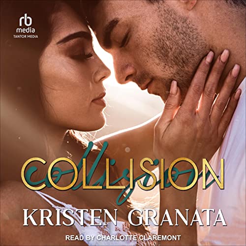 Amazon.com: Collision: The Collison Duet, Book 1 (Audible Audio Edition): Kristen Granata ...