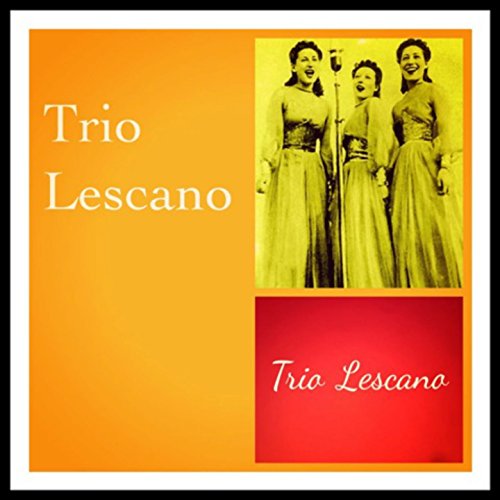 Trio lescano by Trio Lescano on Amazon Music - Amazon.co.uk