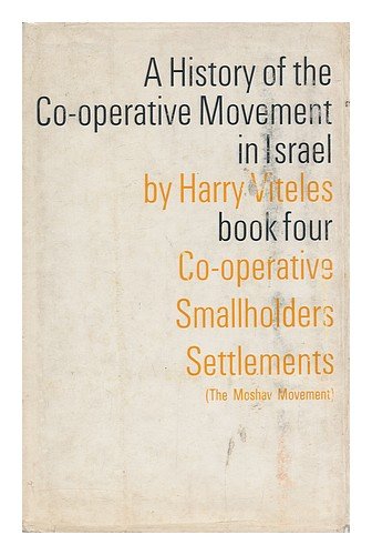 A History of the Co-Operative Movement in Israel: A Source Book in 7 ...