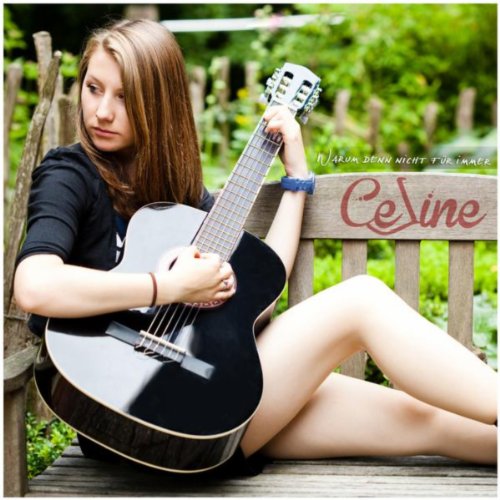 Warum denn nicht für immer von CÉLINE bei Amazon Music - Amazon.de