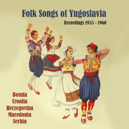 Amazon.com: Folk Songs of Yugoslavia / Recordings 1955 - 1960 : VARIOUS ...
