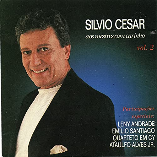 Silvio César - Aos Mestres Com Carinho, Vol. 2 de Silvio César en Amazon Music - Amazon.es