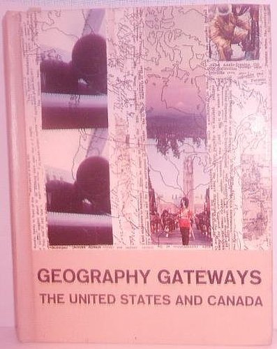 Geography gateways; the United States and Canada (Geography gateways ...