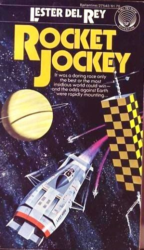 Rocket Jockey: Lester del Rey: 9780345275424: Amazon.com: Books