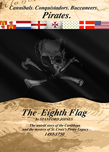 Amazon.com: The Eighth Flag: Cannibals. Conquistadors. Buccaneers ...