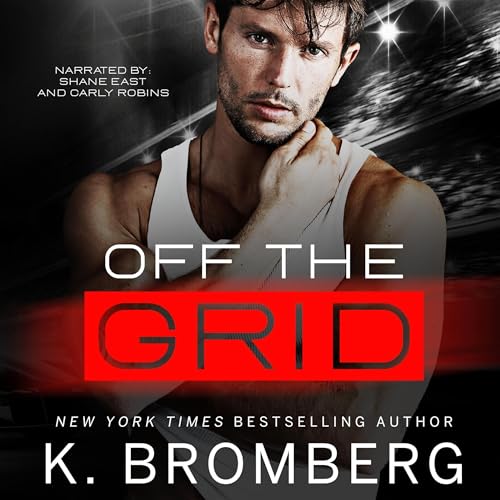 Off the Grid: Full Throttle Series, Book 1 (Audio Download): K ...