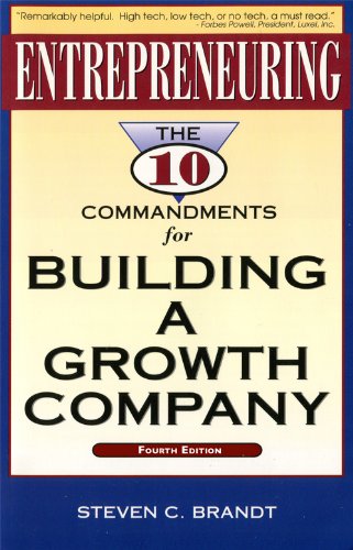 Entrepreneuring: The Ten Commandments for Building a Growth Company ...