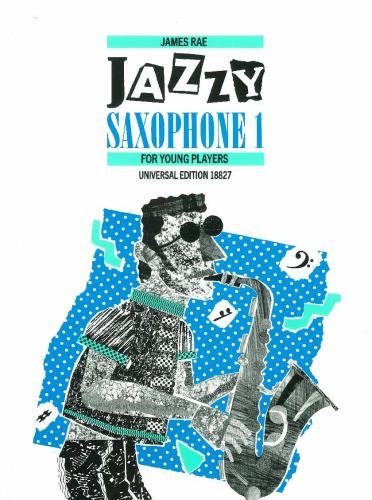James Rae: Jazzy Saxophone Book 1: Amazon.co.uk: James Rae ...