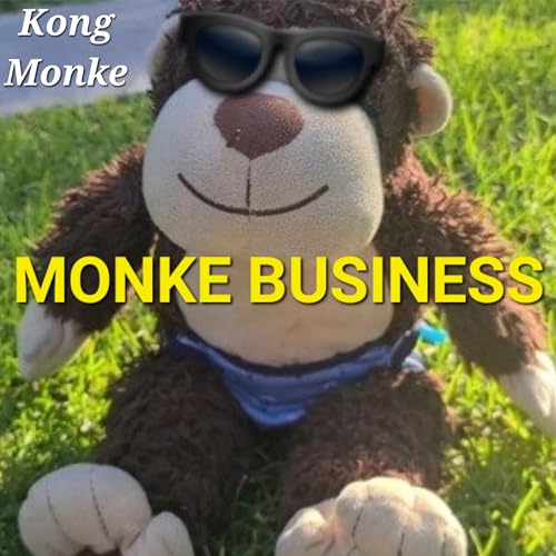 Écouter Monke Business par Kong Monke sur Amazon Music Unlimited