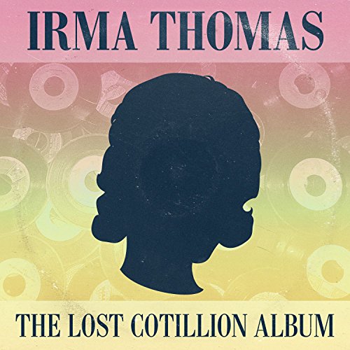 Amazon.com: Full Time Woman: The Lost Cotillion Album : Irma Thomas ...