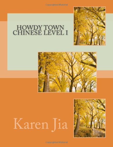 Howdy Town Chinese Level I: Jia, Karen: 9781480072008: Amazon.com: Books