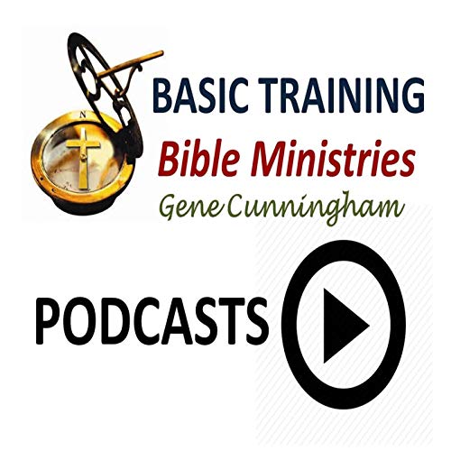 Amazon.com: Basic Training Bible Ministries : Gene Cunningham: Books