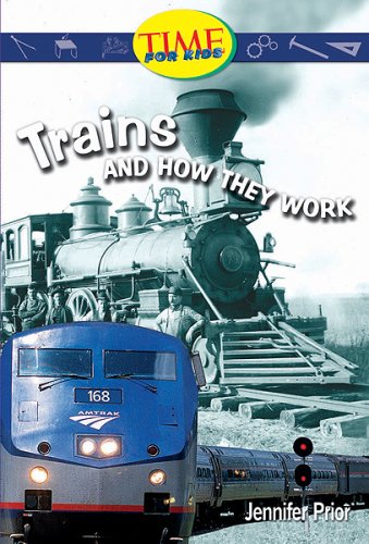 Trains and How They Work: Fluent (Nonfiction Readers): Jennifer Prior ...