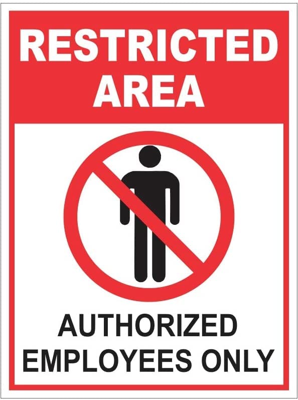 Restricted Area Authorised Employees only PVC Waterproof Sticker and ...