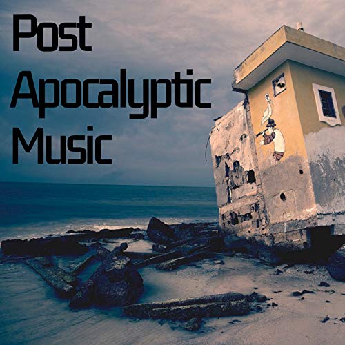 Play Post Apocalyptic Music - Dark Ambient Music by Soft Union on ...