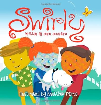 Swirly: Saunders, Sara, Pierce, Matthew: 9780828026819: Amazon.com: Books