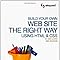 Build Your Own Web Site The Right Way Using HTML & CSS, 2nd Edition ...