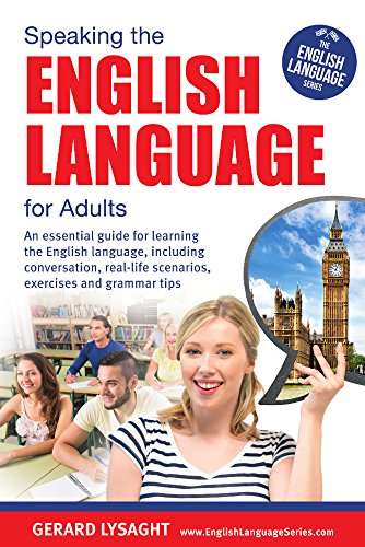 Speaking The English Language For Adults: An essential guide for ...