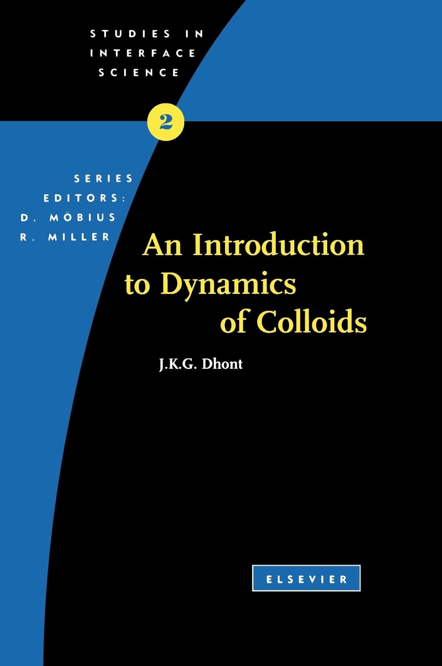 An Introduction to Dynamics of Colloids (Volume 2) (Studies in ...