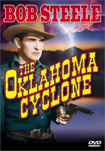 Amazon.com: The Oklahoma Cyclone : Bob Steele, Rita Rey, Al St. John ...