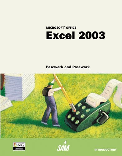 Microsoft Office Excel 2003: Introductory Tutorial: Pasewark and ...
