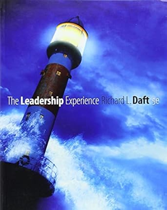 By Richard L. Daft The Leadership Experience (Dryden Press Series in ...