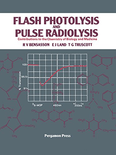 Flash Photolysis and Pulse Radiolysis: Contributions to the Chemistry ...