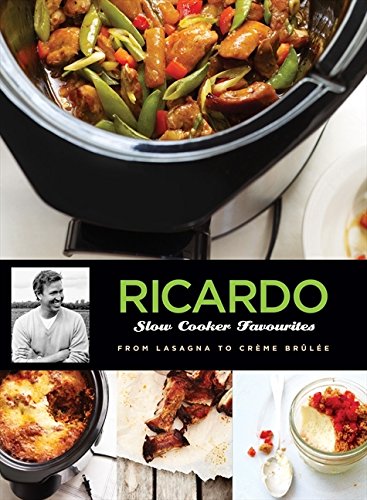 Ricardo: Slow Cooker Favourites : Larrivée, Ricardo: Amazon.ca: Books