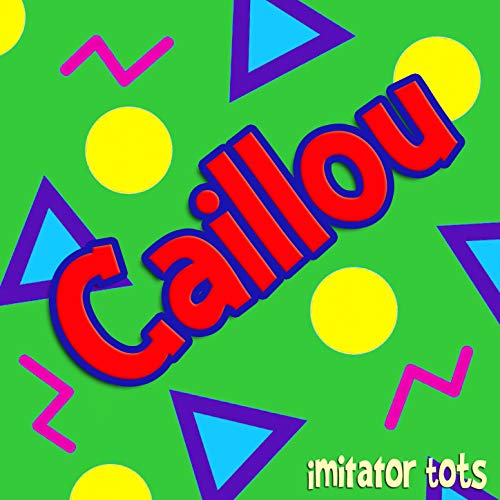 Caillou by Imitator Tots on Amazon Music - Amazon.co.uk