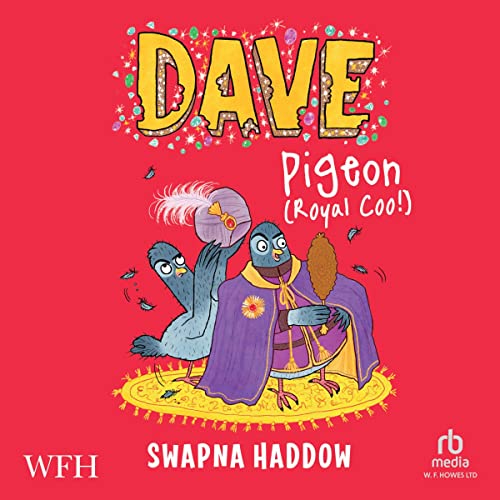 Amazon.com: Dave Pigeon: Royal Coo!: Dave Pigeon, Book 4 (Audible Audio ...