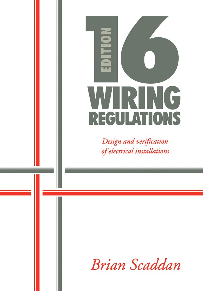 Buy 16th Edition IEE Wiring Regulations: Design and Verification of ...