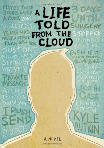 A Life Told from the Cloud: Kyle Rutkin: 9780983683315: Amazon.com: Books