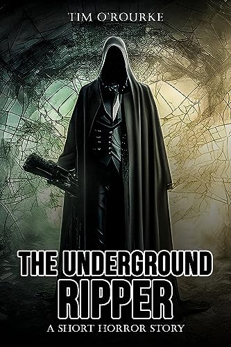 Amazon.com: The Underground Ripper: A Short Horror Story (Short Horror ...