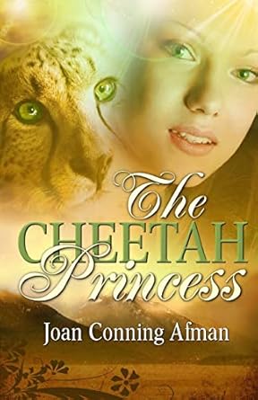 The Cheetah Princess: Conning Afman, Joan: 9781771550758: Amazon.com: Books