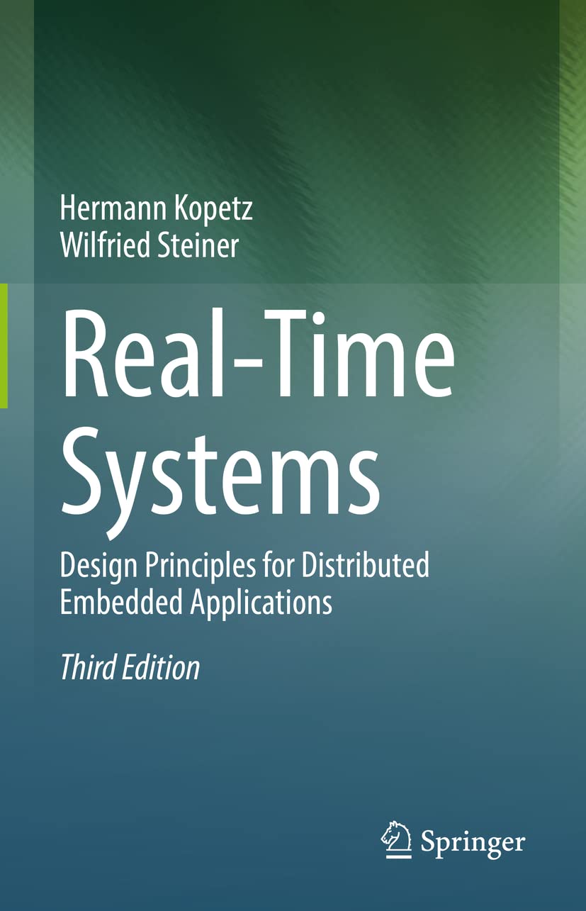 Real Time Systems Design Principles For Distributed Embedded