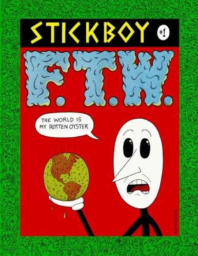 Amazon.com: Stickboy #1 F.T.W.: 9781542983204: Worden, Dennis: Books