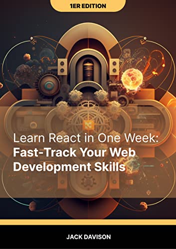 Amazon.com: Learn React in One Week: Fast-Track Your Web Development ...