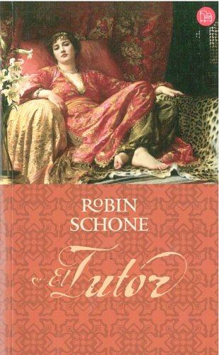 El tutor/ The Lady's Tutor (Spanish Edition): Robin Schone ...