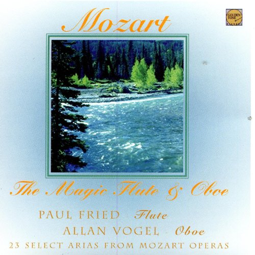 Play The Magic Flute and Oboe -- Paul Fried - Flute - Alan Vogel - Oboe ...