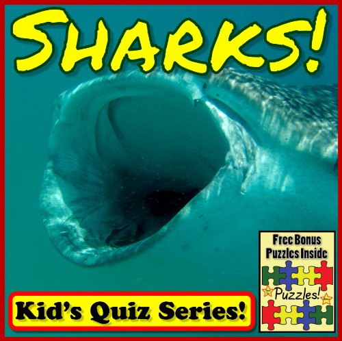 Sharks! Children's Quiz Book (Shark Photos and Learning Series) Shark ...