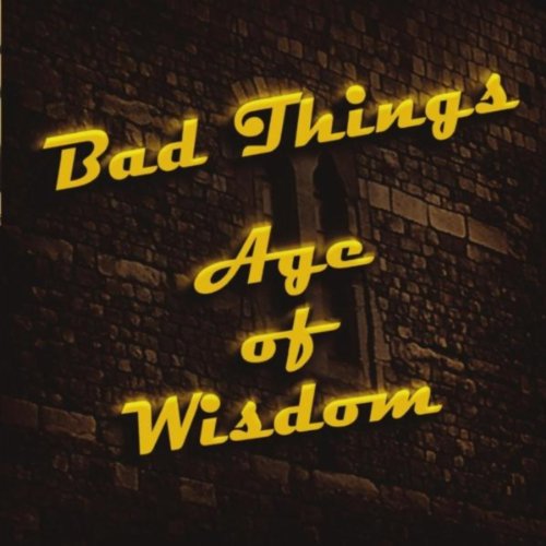 Amazon.co.jp: Age of Wisdom : Bad Things: デジタルミュージック