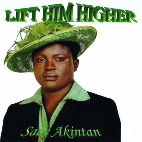 Amazon.co.jp: Lift Him Higher : Sade Akintan: Digital Music
