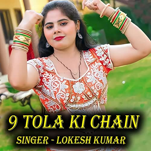 Spiele 9 Tola Ki Chain von Lokesh Kumar auf Amazon Music ab