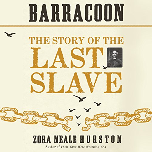 Amazon.com: Barracoon: The Story of the Last Slave (Audible Audio ...