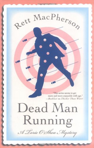 Dead Man Running (Torie O'Shea Mysteries, No. 9): MacPherson, Rett ...
