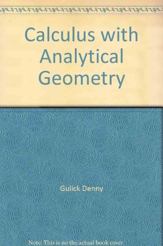 Calculus with Analytical Geometry: Robert Ellis, Denny Gulick ...